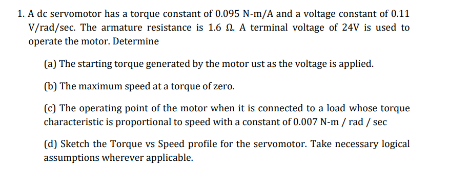 Solved A dc servomotor has a torque constant of 0.095 N−m/A | Chegg.com