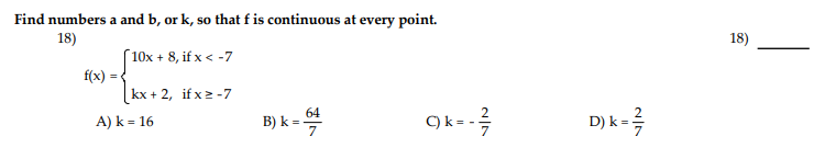 Solved Find numbers a and b, or k, so that f is continuous | Chegg.com