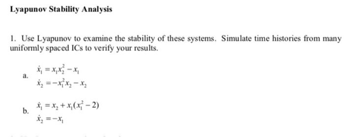 Lyapunov Stability Analysis I. Use Lyapunov to | Chegg.com