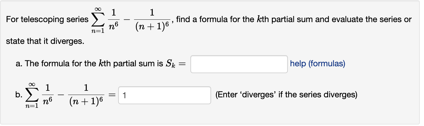 Solved For telescoping series ∑n=1∞n61−(n+1)61, find a | Chegg.com