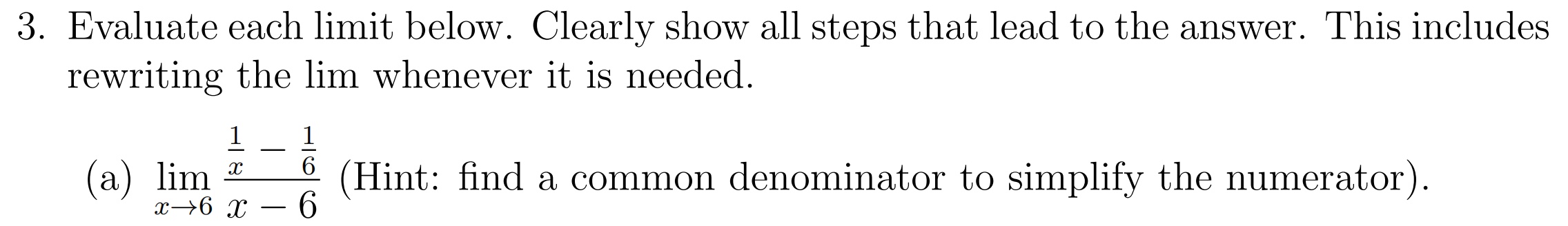 Solved Evaluate each limit below. Clearly show all steps | Chegg.com
