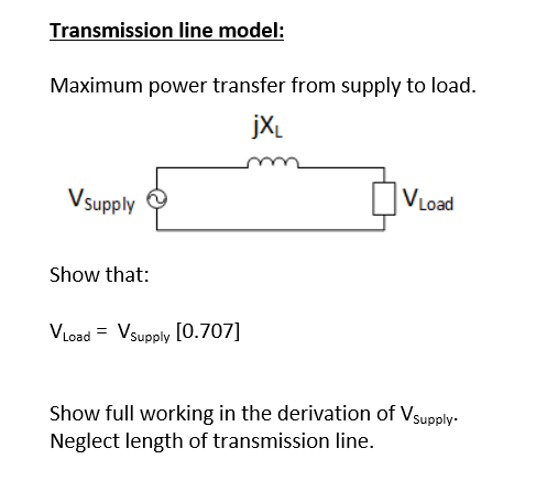 Solved Transmission line model: Maximum power transfer from | Chegg.com