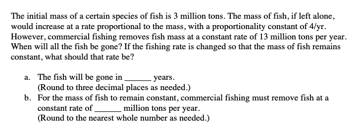 Solved The initial mass of a certain species of fish is 3 | Chegg.com