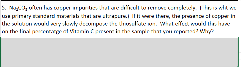 Solved 5. Na2CO3 often has copper impurities that are | Chegg.com