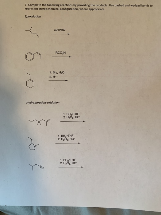 Solved 1. Complete the following reactions by providing the | Chegg.com Solved 1. Complete the following reactions by providing the | Chegg.com
