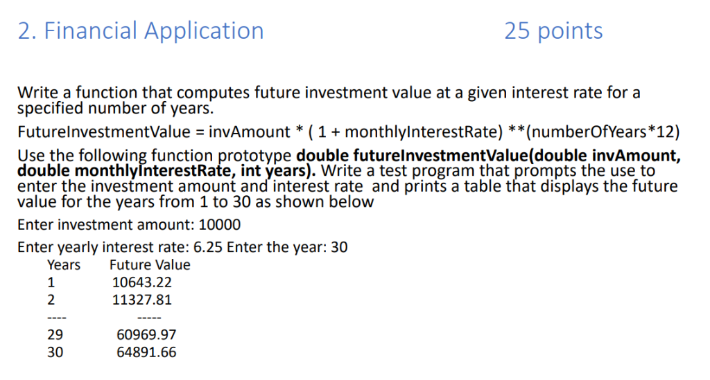 Solved 2. Financial Application 25 points Write a function | Chegg.com