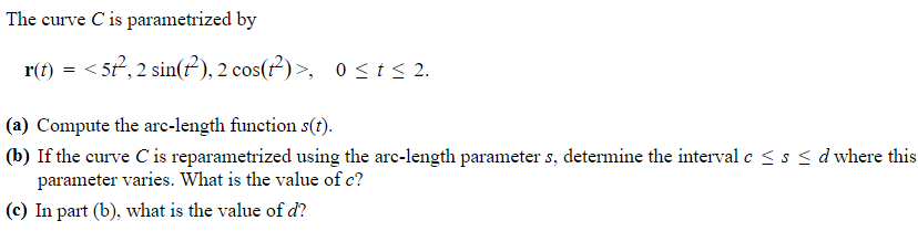 Solved The curve C is parametrized by r(t)