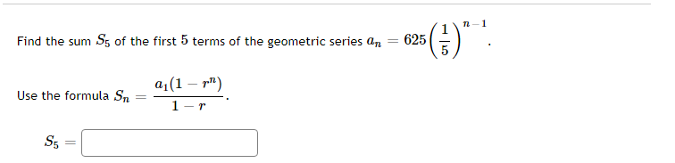 Solved Find the sum S5 of the first 5 terms of the geometric | Chegg.com