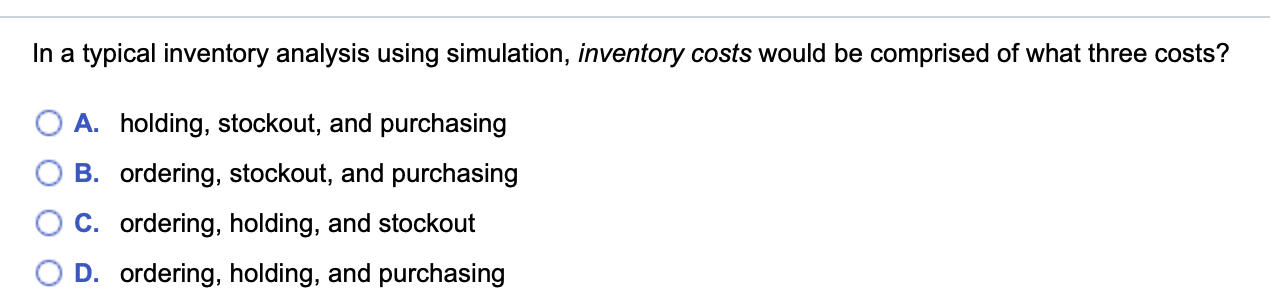 Solved In a typical inventory analysis using simulation, | Chegg.com