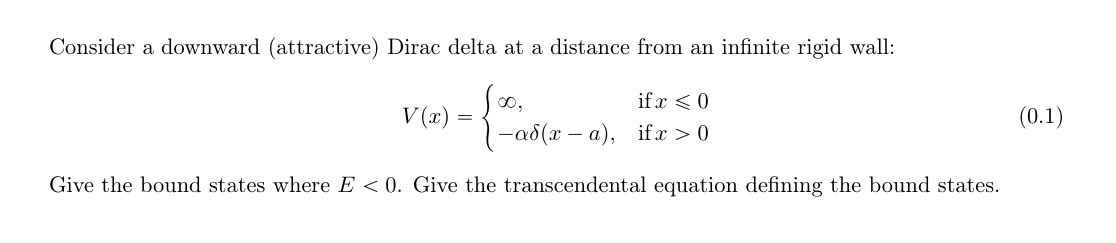 Solved Consider a downward (attractive) Dirac delta at a | Chegg.com