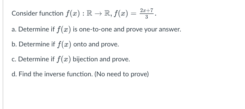Solved Consider function f(x):R→R,f(x)=32x+7. a. Determine | Chegg.com