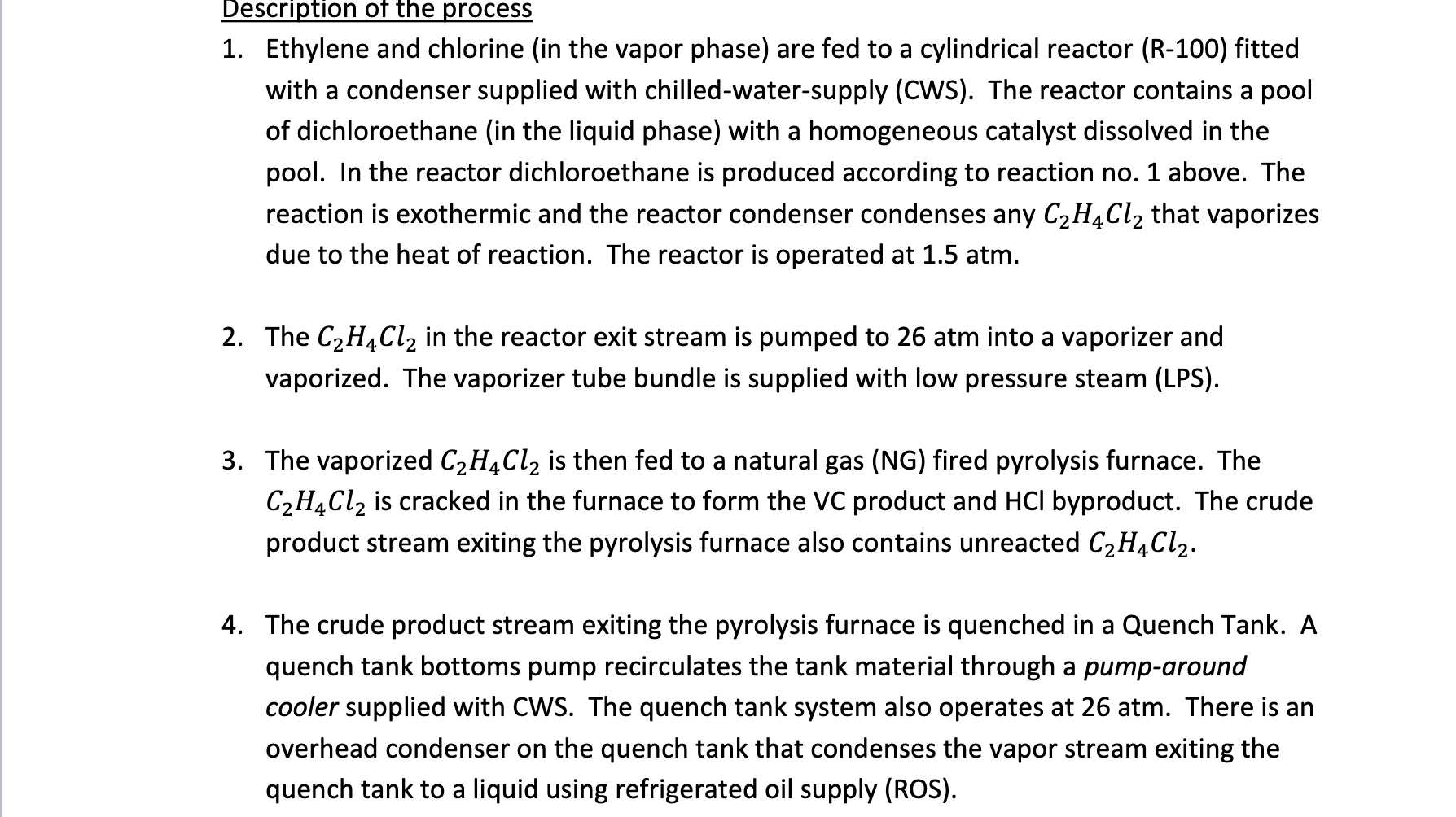 Description of the process 1. Ethylene and chlorine | Chegg.com