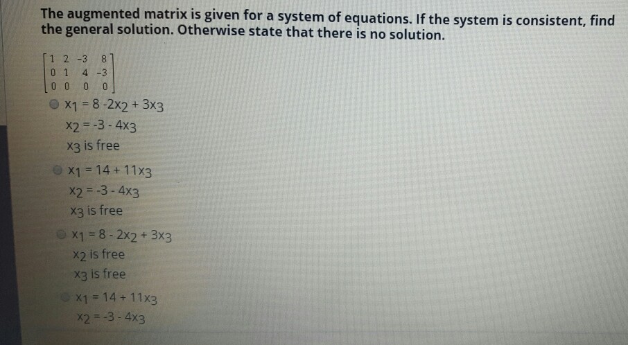Solved The augmented matrix is given for a system of | Chegg.com