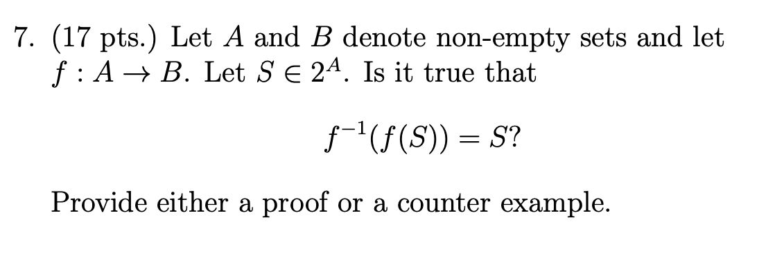 Solved 7. (17 pts.) Let A and B denote non-empty sets and | Chegg.com