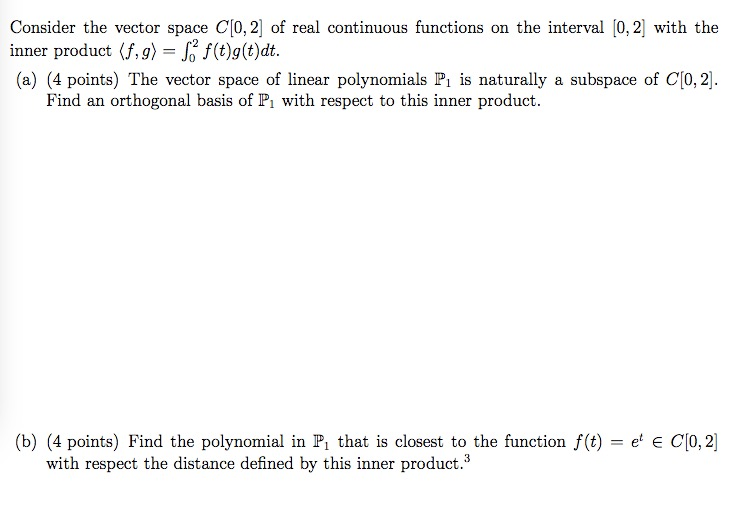 Solved Consider the vector space C[0, 2] of real continuous | Chegg.com