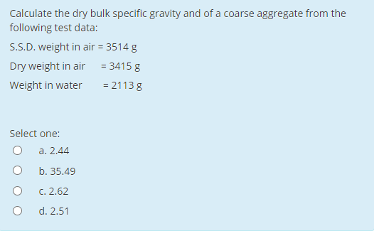 Solved Calculate the dry bulk specific gravity and of a | Chegg.com
