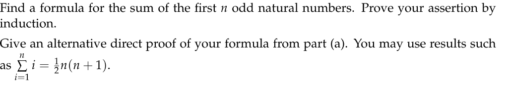 Solved Find a formula for the sum of the first n odd natural | Chegg.com