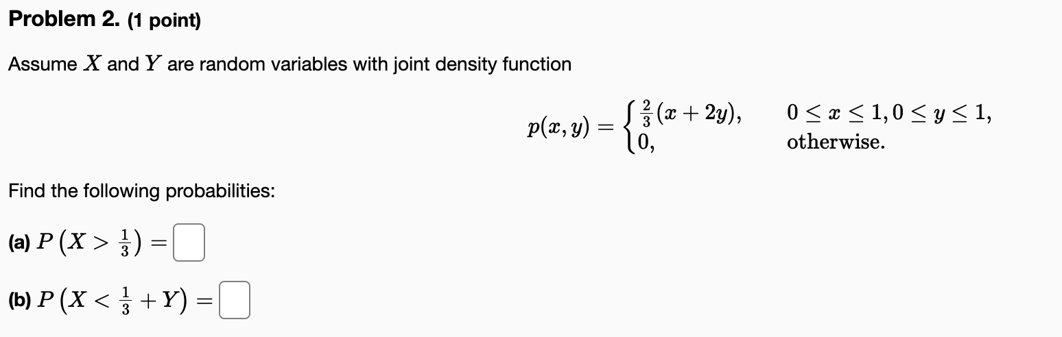 Solved Problem 2. (1 point) Assume X and Y are random | Chegg.com