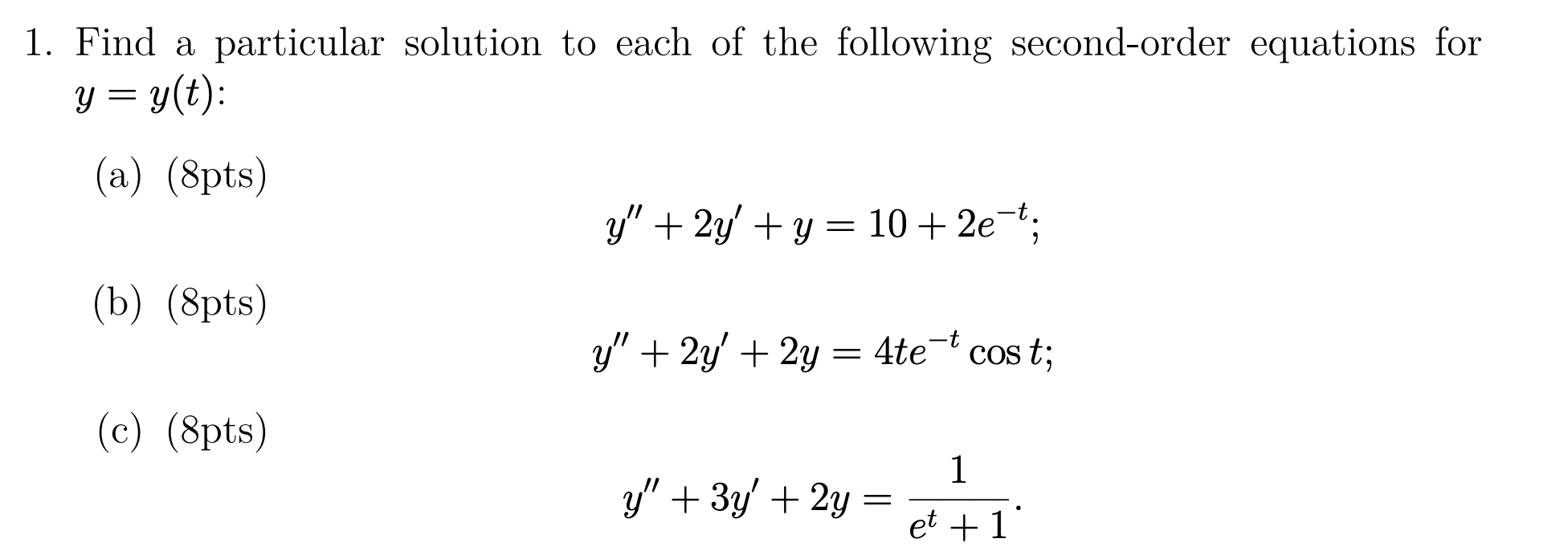 Solved 1. Find a particular solution to each of the | Chegg.com