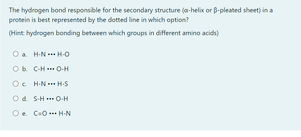 [Solved]: The hydrogen bond responsible for the secondary