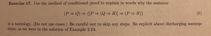 Solved Exercise 17. Use the method of conditional proof to | Chegg.com