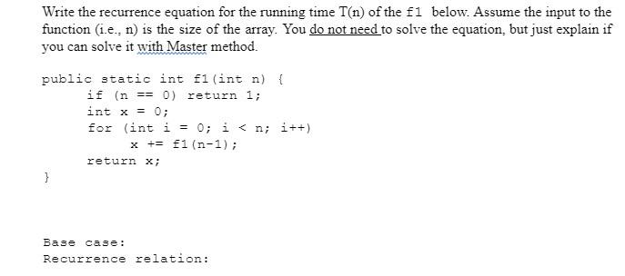 Solved Write the recurrence equation for the running time | Chegg.com