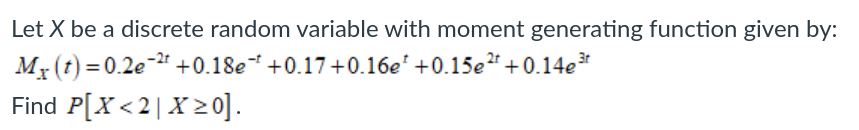 Solved Let X be a discrete random variable with moment | Chegg.com