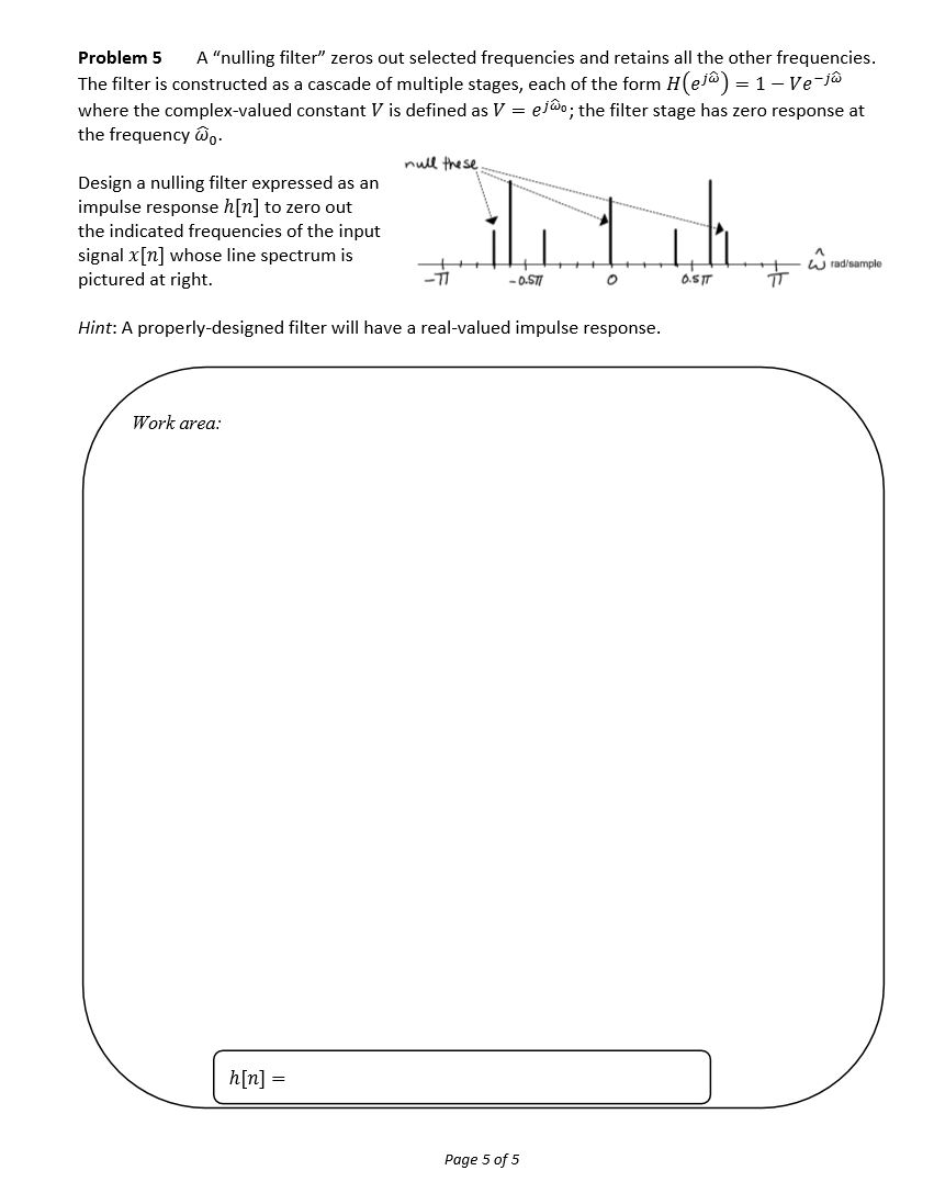 Solved Problem 5 A Nulling Filter Zeros Out Selected