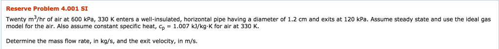 Solved Reserve Problem 4.001 SI Twenty m3/hr of air at 600 | Chegg.com