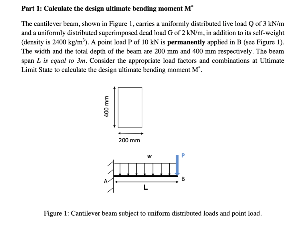 [Solved]: Part 1: Calculate the design ultimate bending mo