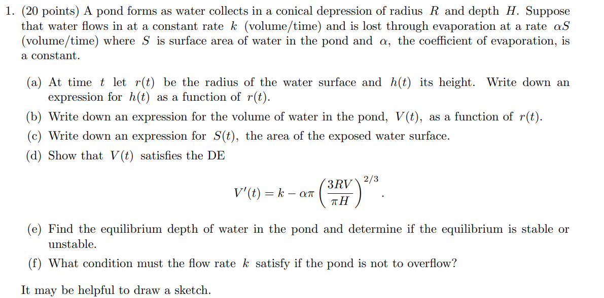 Solved 1. (20 points) A pond forms as water collects in a | Chegg.com