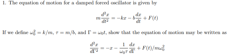 Solved 1. The equation of motion for a damped forced | Chegg.com