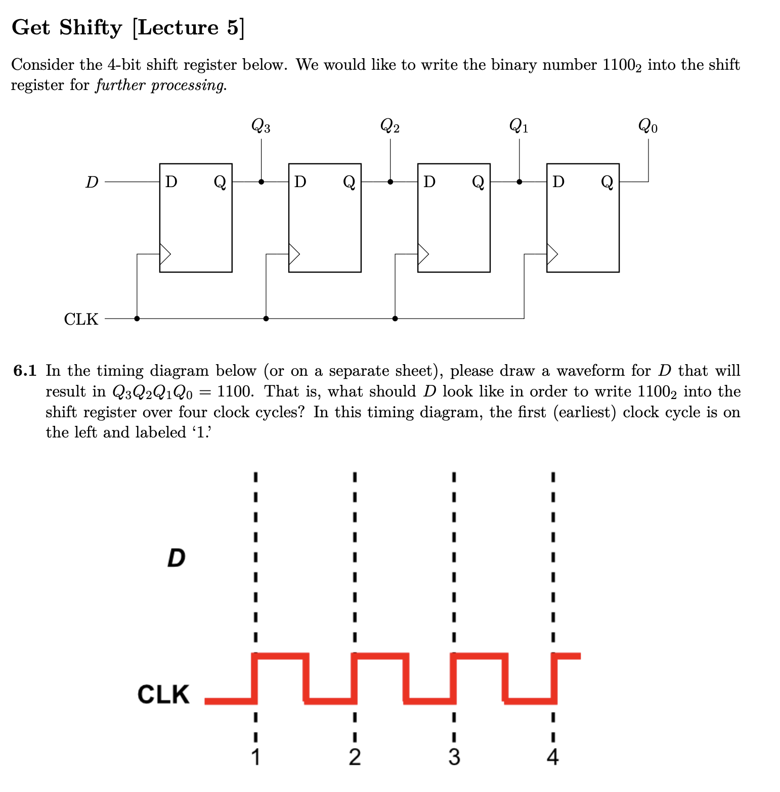 Solved Get Shifty [Lecture 5]Consider the 4-bit shift | Chegg.com