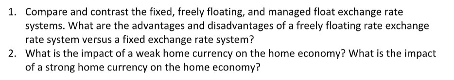 Solved 1. Compare and contrast the fixed, freely floating, | Chegg.com