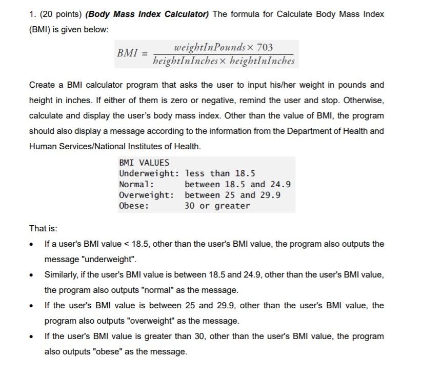 Solved 1. (20 points) (Body Mass Index Calculator) The | Chegg.com