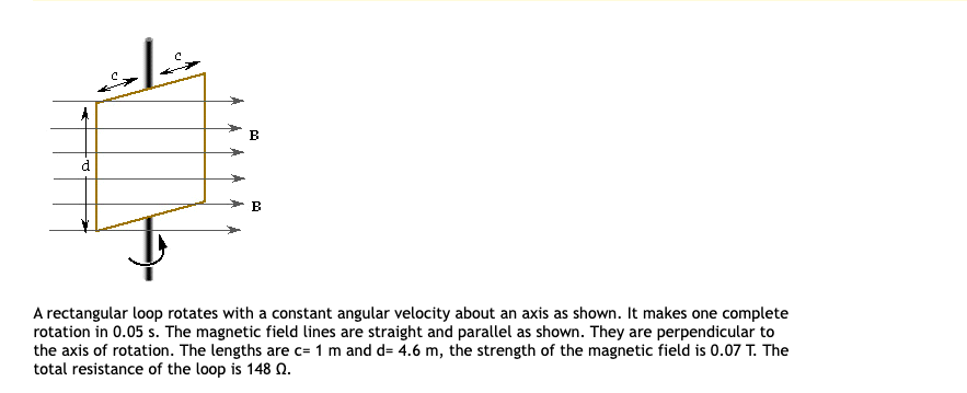 Solved 5.What is the maximum current I through the loop?I = | Chegg.com