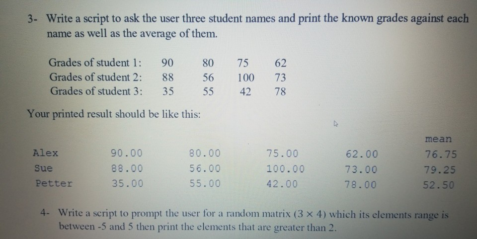 Solved Using MATLAB 3. Write a script to ask the user three | Chegg.com
