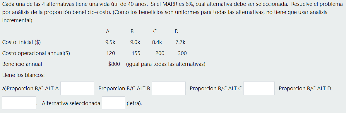 Solved Each of the 4 alternatives has a useful life of 40 | Chegg.com