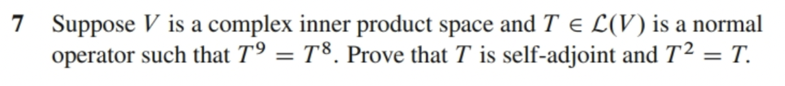 Solved 7 Suppose \\( V \\) is a complex inner product space | Chegg.com