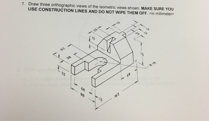 Solved Draw three orthographic views of the isometric views | Chegg.com