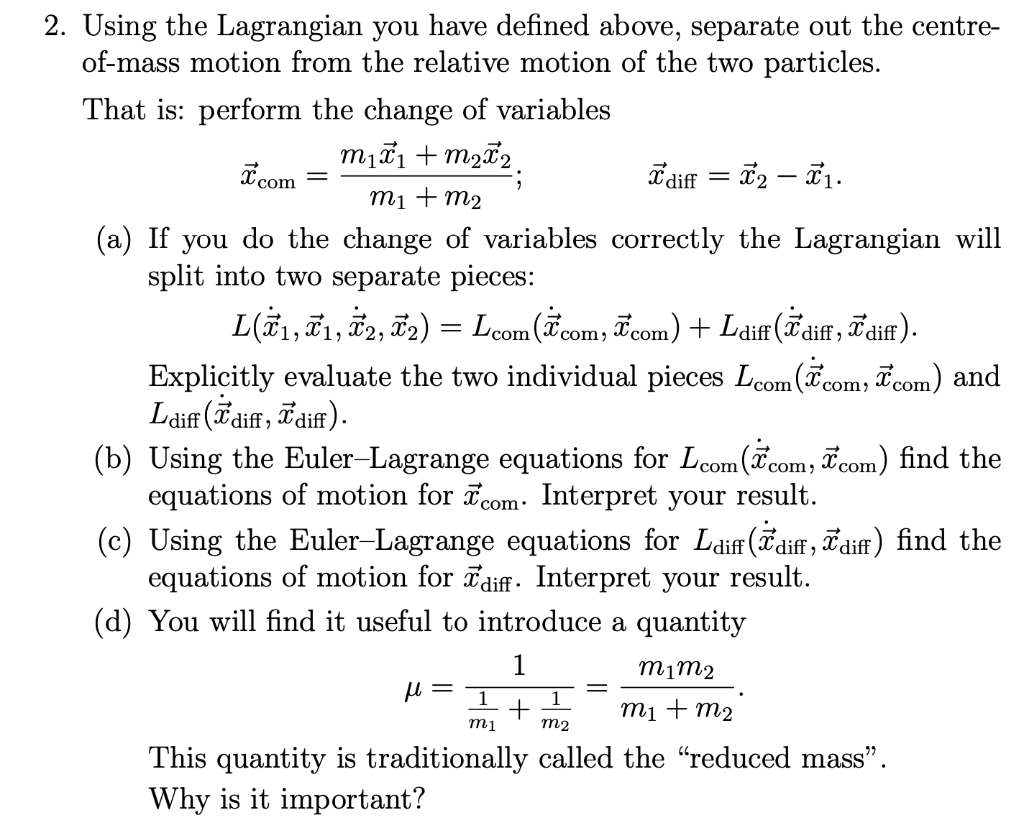 Solved com 2. Using the Lagrangian you have defined above, | Chegg.com