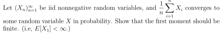 Solved Let (Xn)n=1∞ be iid nonnegative random variables, and | Chegg.com
