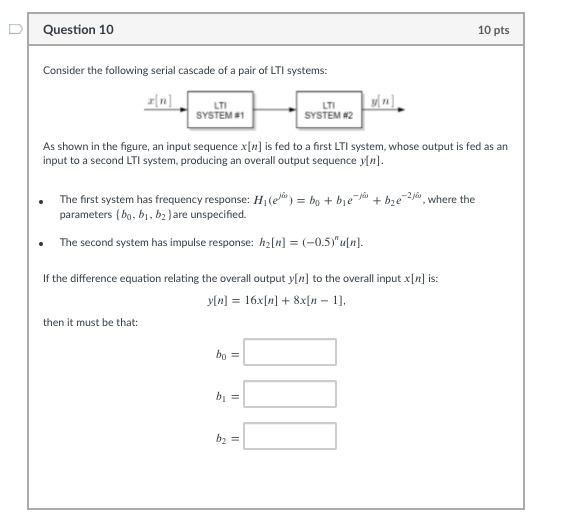 Solved U Question 10 10 pts Consider the following serial | Chegg.com