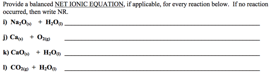 Solved Provide a balanced NET IONIC EQUATION, if applicable, | Chegg.com