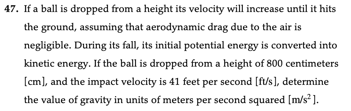 Solved 47. If a ball is dropped from a height its velocity | Chegg.com