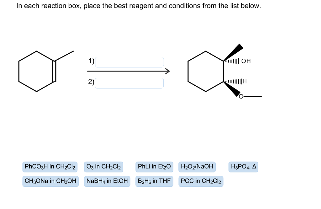 Solved In each reaction box, place the best reagent and | Chegg.com