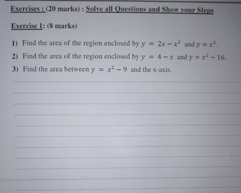 Solved Exercises : (20 marks): Solve all Questions and Show | Chegg.com
