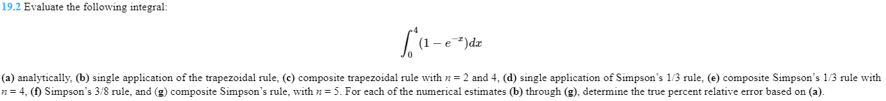 Solved 19.2 Evaluate the following integral: ∫04(1−e−x)dx | Chegg.com