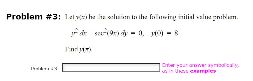 Solved Problem \# 3: Let y(x) be the solution to the | Chegg.com