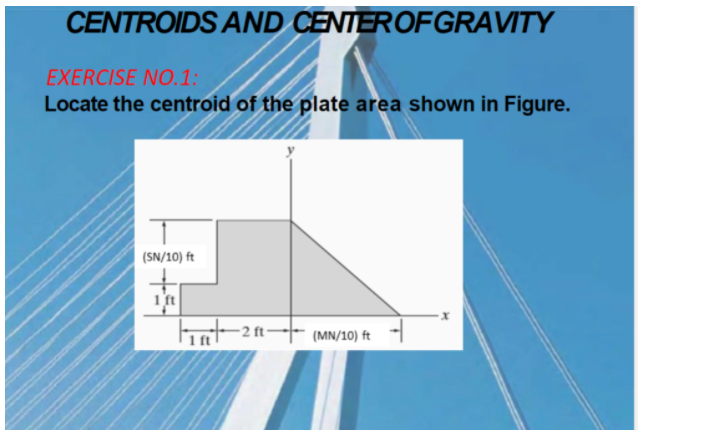 Solved CENTROIDS AND CENTER OFGRAVITY EXERCISE NO.1: Locate | Chegg.com